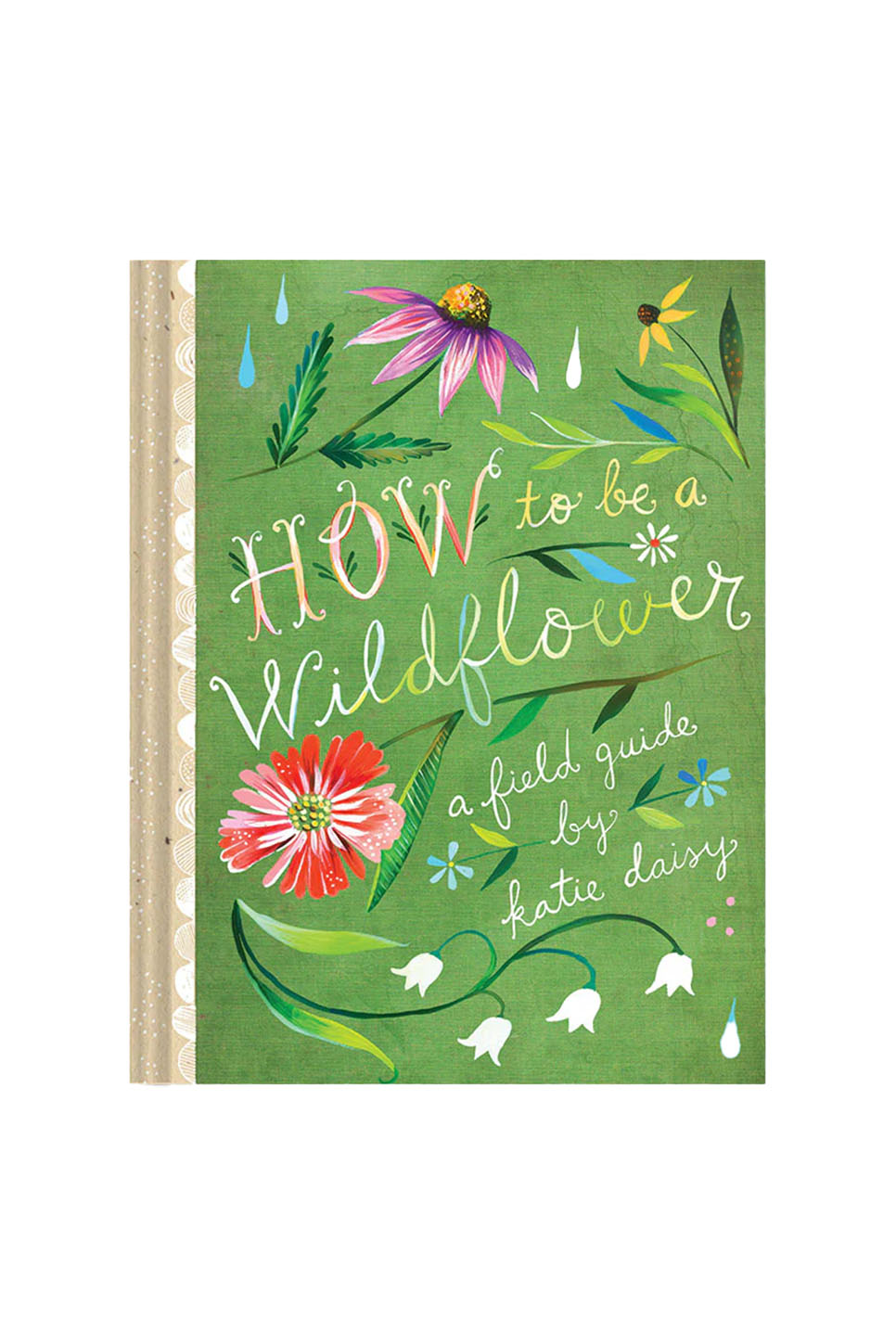 HOW TO BE A WILDFLOWER — EVRGREEN Clothing